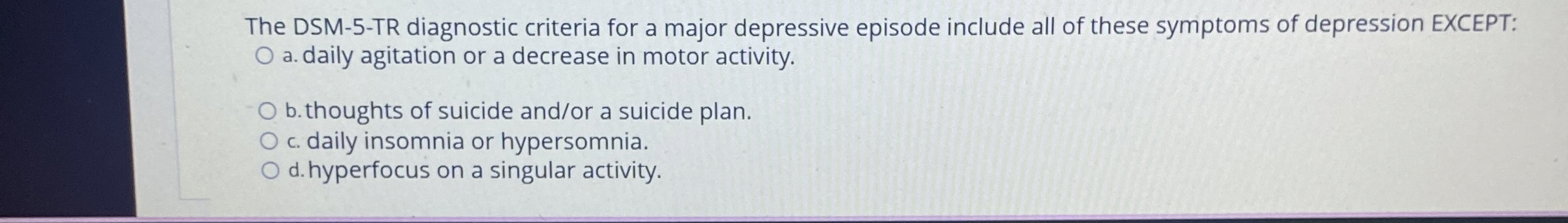 Solved The DSM-5-TR diagnostic criteria for a major | Chegg.com