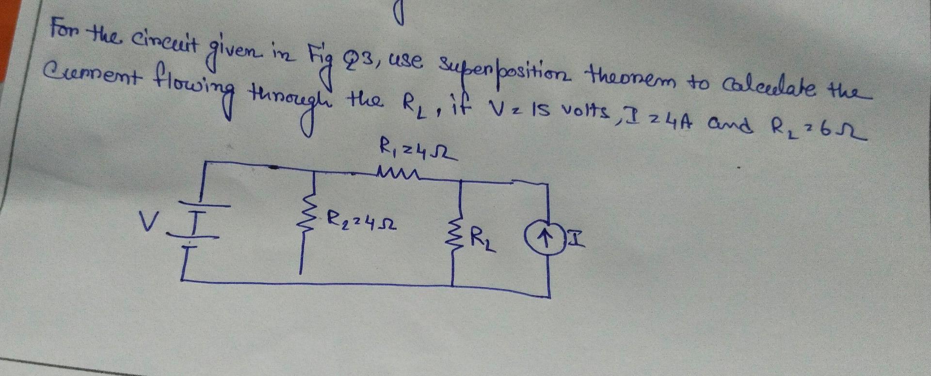 Solved For the circuit given in Fig Q3, use superposition | Chegg.com