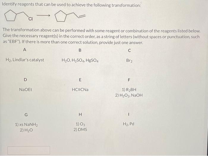 Solved Identify reagents that can be used to achieve the | Chegg.com