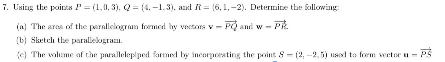 Solved Using the points P=(1,0,3),Q=(4,-1,3), ﻿and | Chegg.com