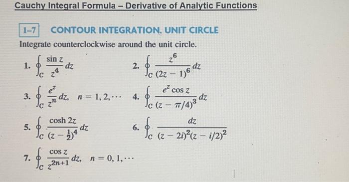 Solved Integrate counterclockwise around the unit circle. 1. | Chegg.com