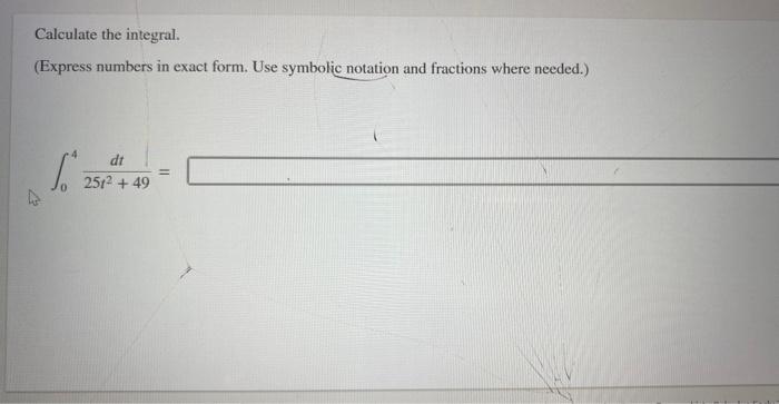 Solved Calculate the integral. (Express numbers in exact | Chegg.com