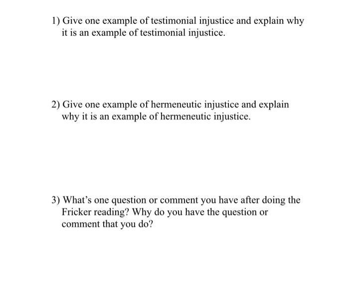 1) Give one example of testimonial injustice and | Chegg.com