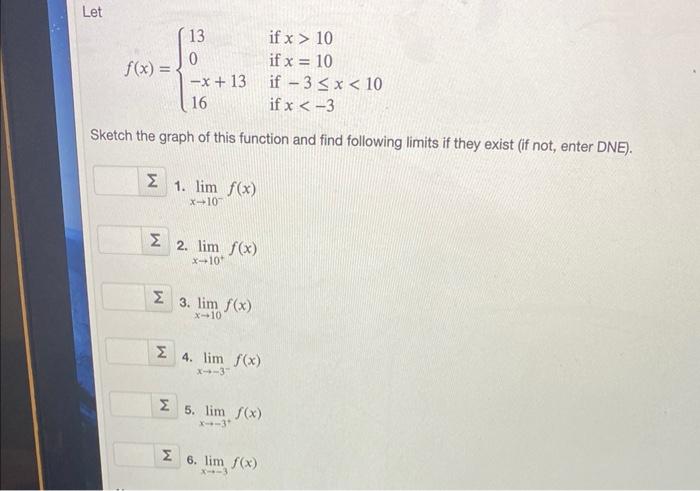 Solved f(x)=⎩⎨⎧130−x+1316 if x>10 if x=10 if −3≤x