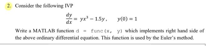 Solved Pseudocode FUNCTION EulerMethod (y0,h,x0,xn) | Chegg.com
