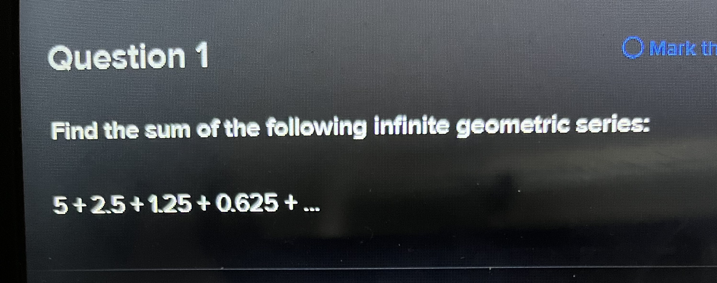 Solved Question 1Find the sum of the following infinite | Chegg.com