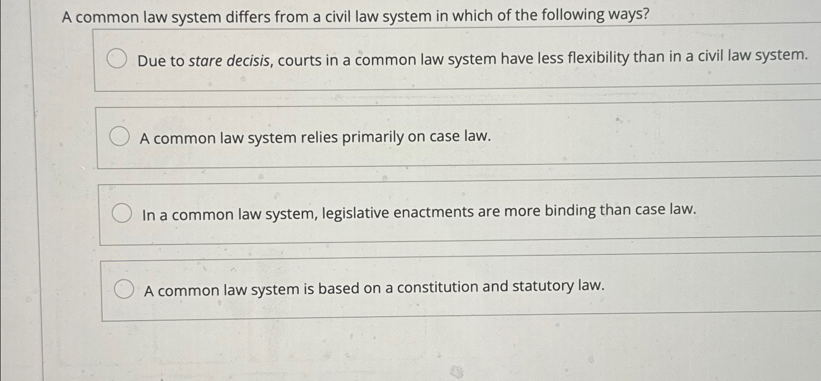 Solved A common law system differs from a civil law system | Chegg.com