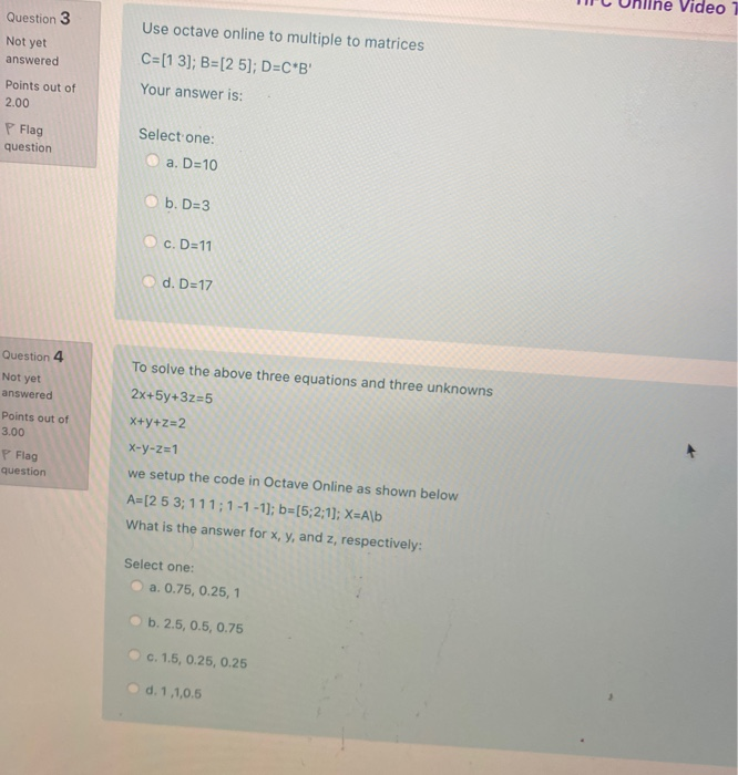 Solved he Video 1 Question 3 Not yet Use octave online to | Chegg.com