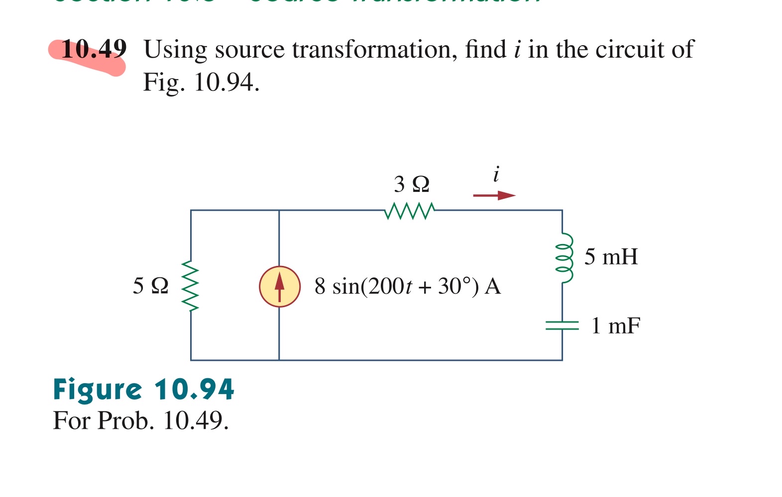 Solved 10.49 ﻿Using source transformation, find i ﻿in the | Chegg.com