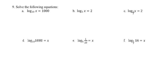 Solved 9. Solve the following equations: a. log10 x = 1000 | Chegg.com