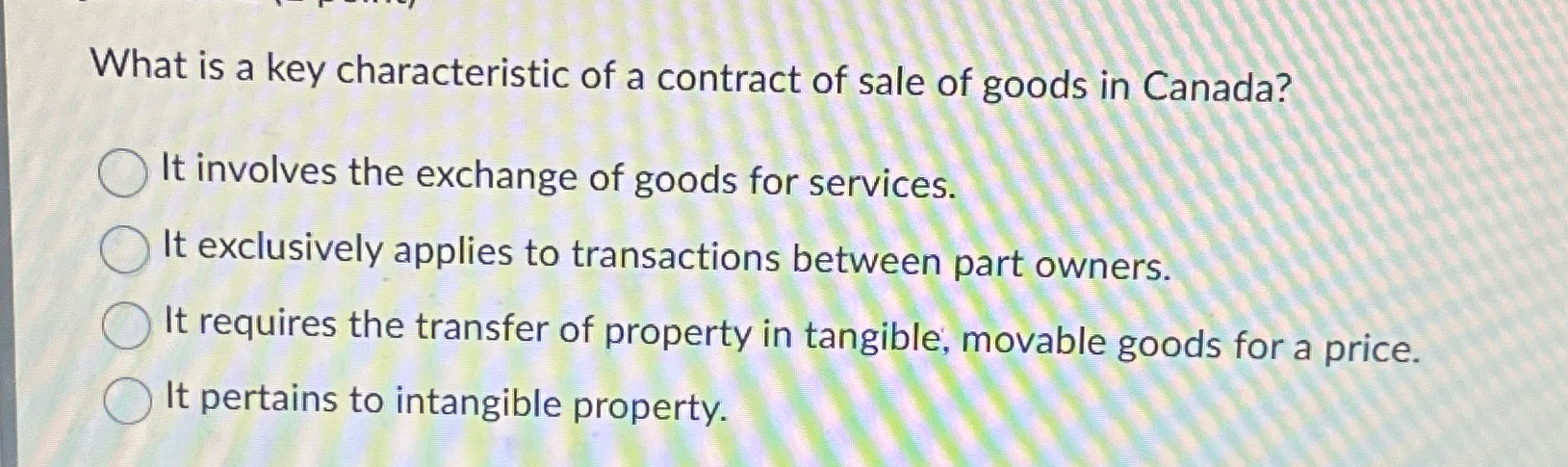 Solved What is a key characteristic of a contract of sale of | Chegg.com
