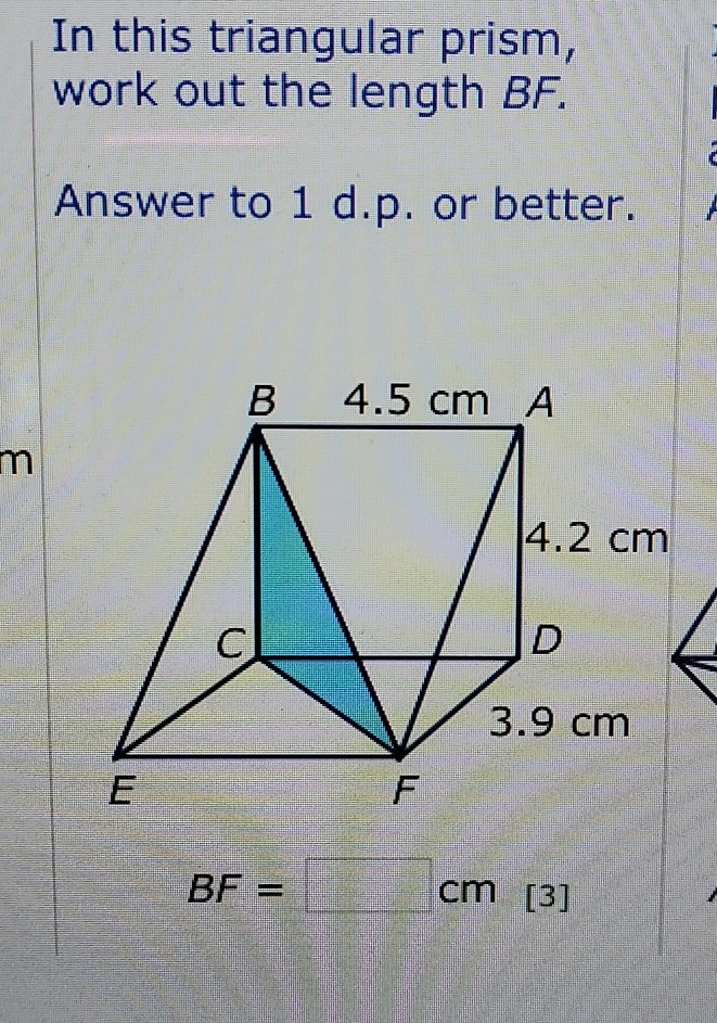 Solved In this triangular prism, work out the length BF. | Chegg.com