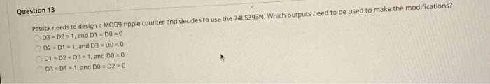 Solved Question 13 Patrick needs to design a MODS ripple | Chegg.com