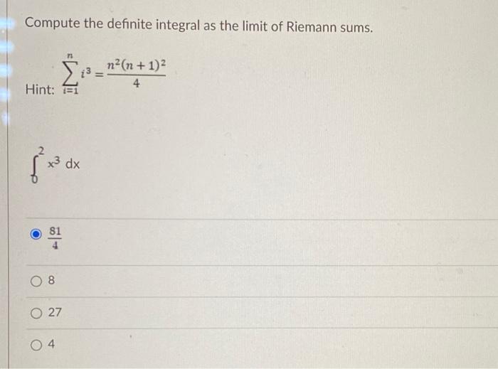 Solved Compute the definite integral as the limit of Riemann | Chegg.com