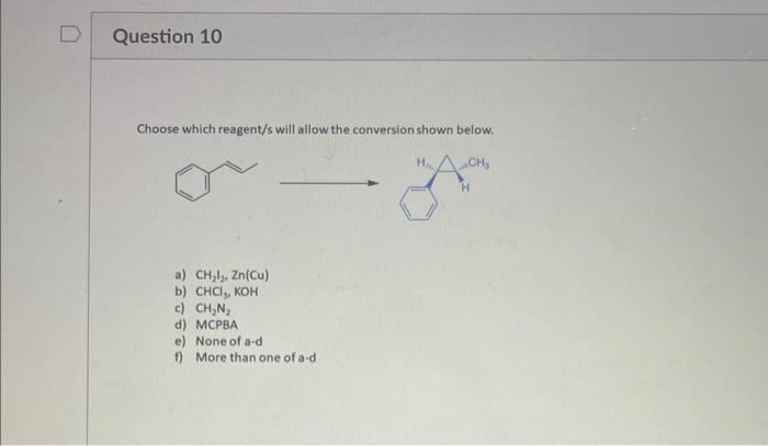 Solved Choose which reagent/s will allow the conversion | Chegg.com