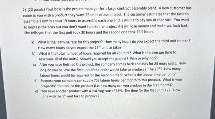 Solved 2) (20 points) Your boss is the project manager for a | Chegg.com