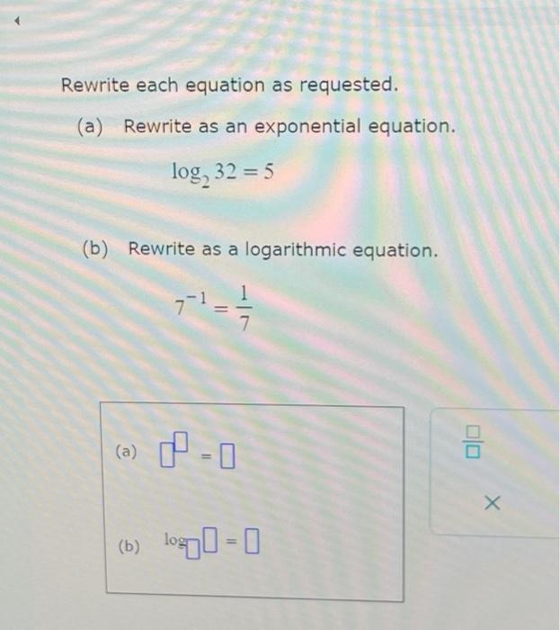Solved Rewrite each equation as requested. (a) Rewrite as an | Chegg.com