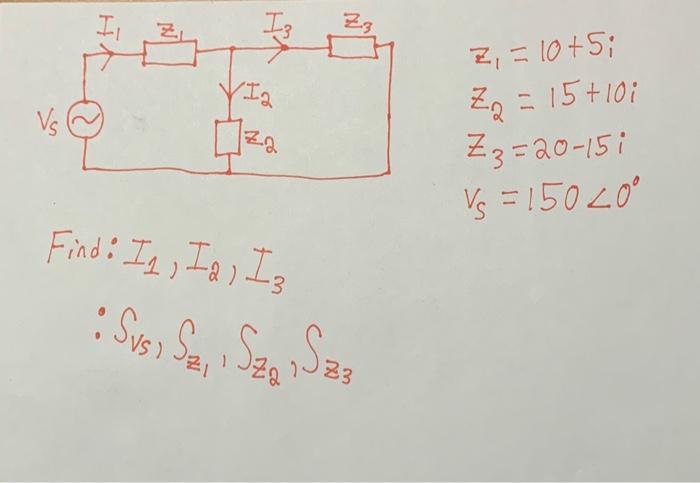 Solved z1=10+5iz2=15+10iz3=20−15ivS=150