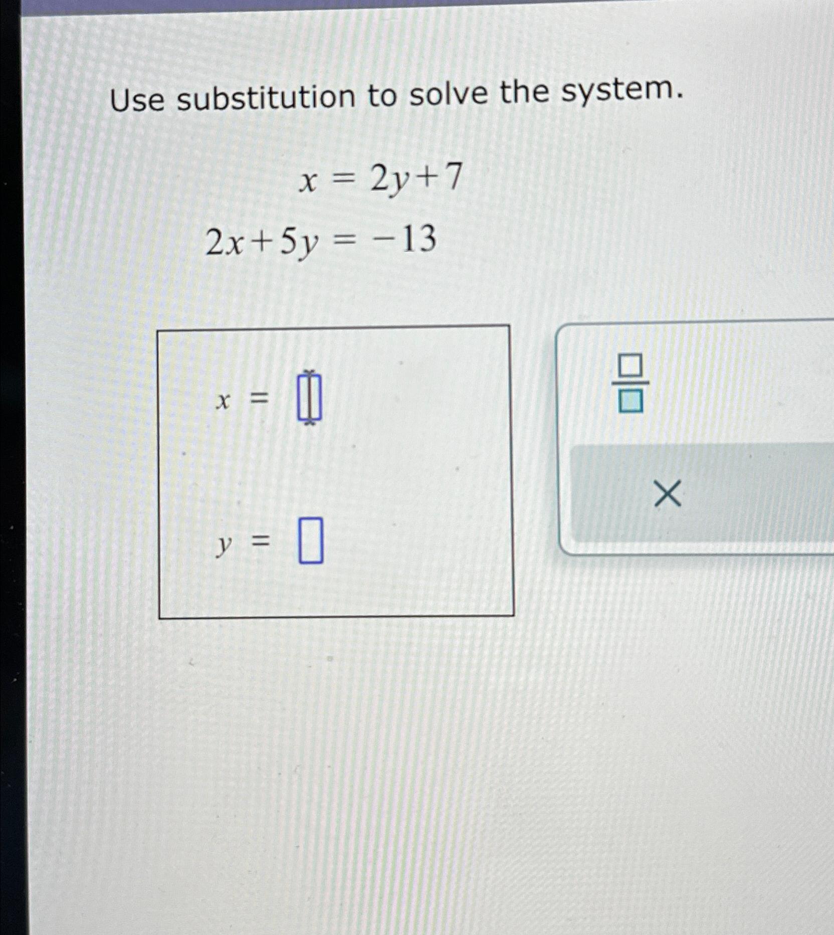 Solved Use substitution to solve the | Chegg.com