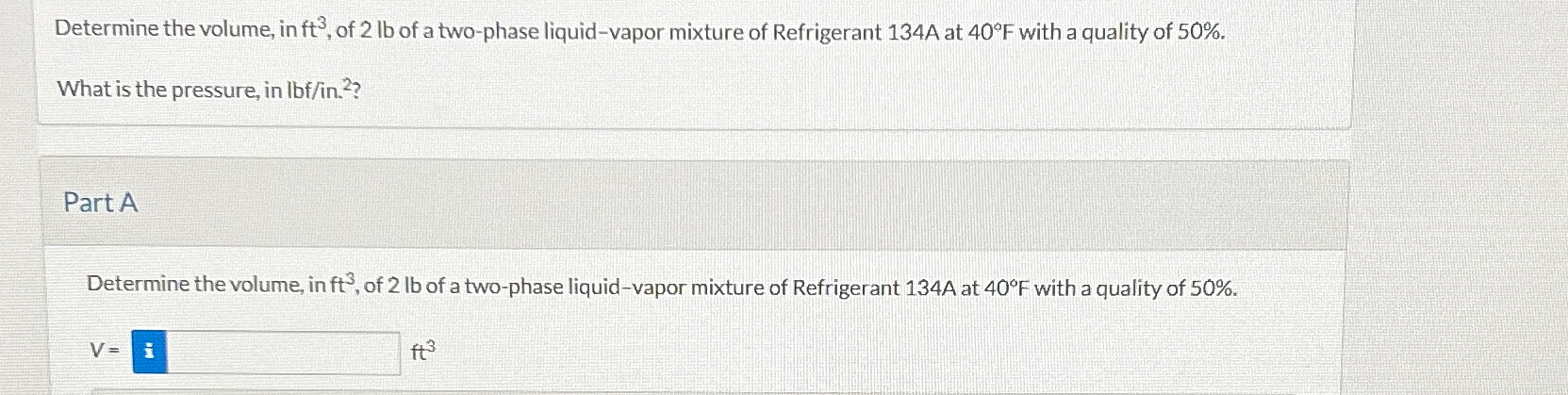 Solved Determine the volume, in ft3, ﻿of 2lb ﻿of a two-phase | Chegg.com