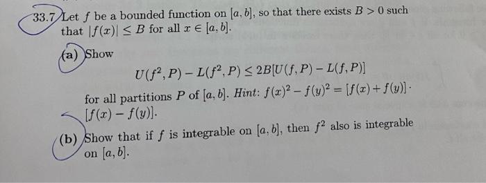 Solved 33.7 Let f be a bounded function on [a,b], so that | Chegg.com