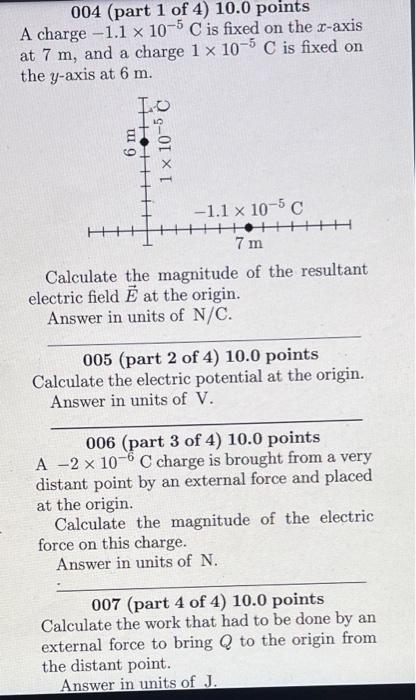 Solved 004 (part 1 of 4 ) 10.0 points A charge −1.1×10−5C is | Chegg.com
