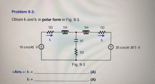 Problem 9-3:Obtain I1 ﻿and I2 ﻿in polar form in Fig. | Chegg.com