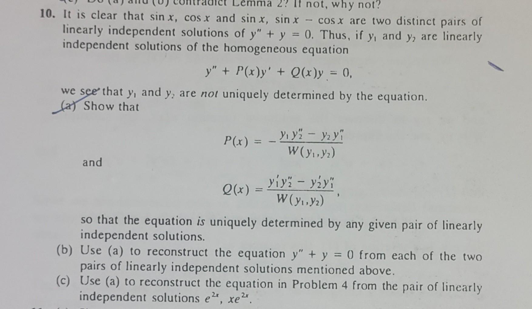 Solved 0. It is clear that sinx,cosx and sinx,sinx−cosx are | Chegg.com