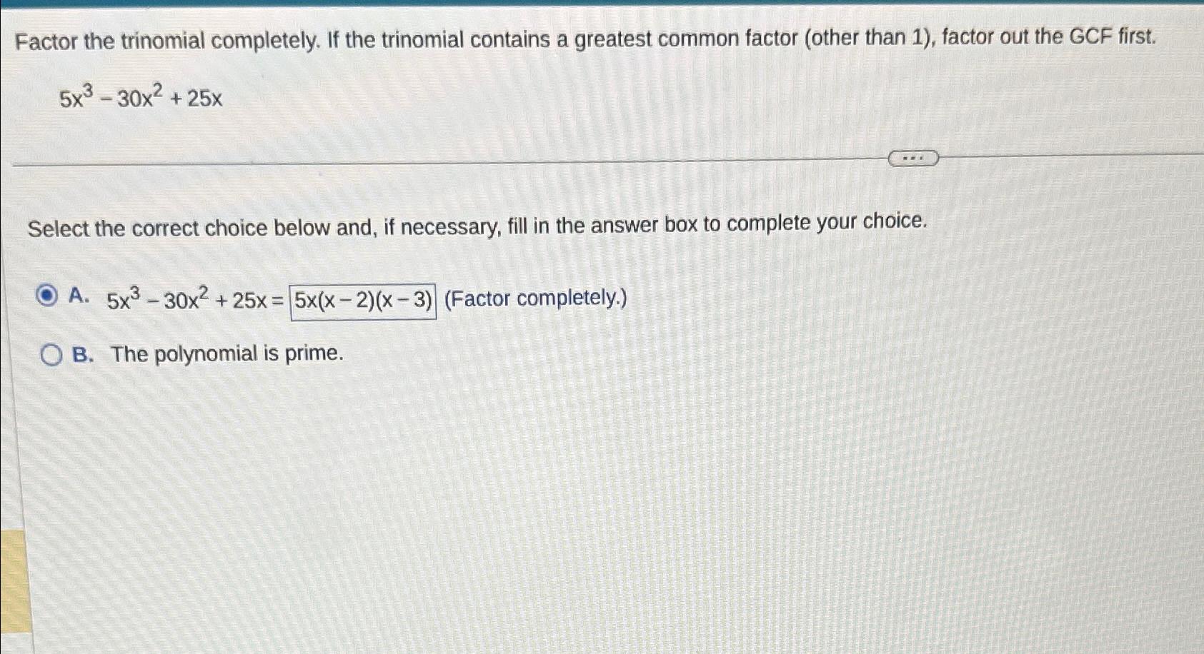 Solved Factor the trinomial completely. If the trinomial | Chegg.com