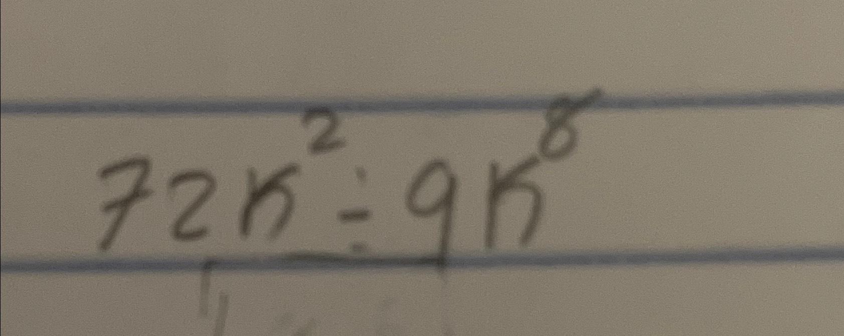 Solved 72k2=9k8 | Chegg.com