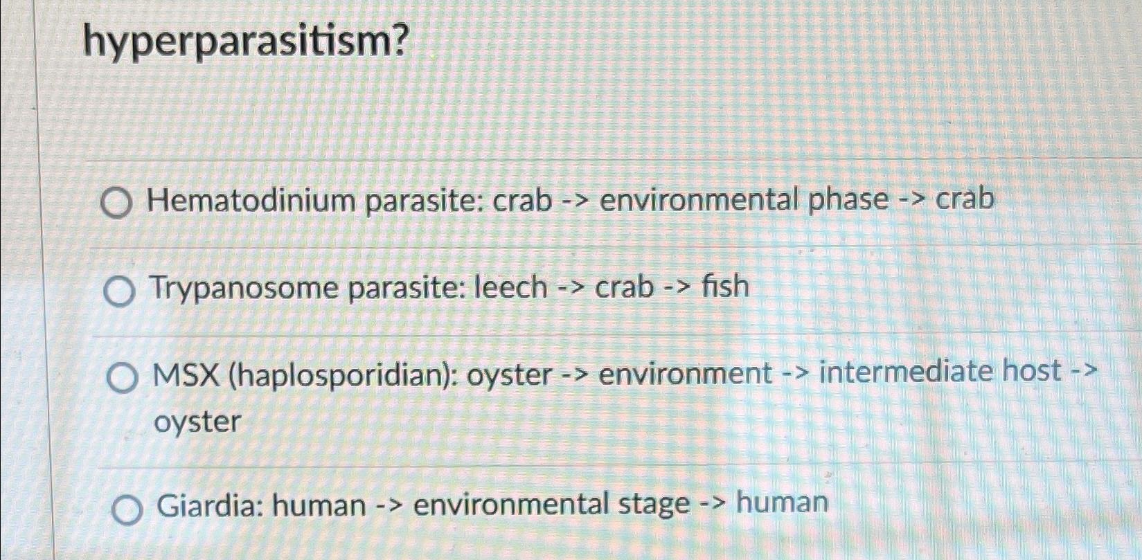 Solved hyperparasitism?Hematodinium parasite: crab→ | Chegg.com