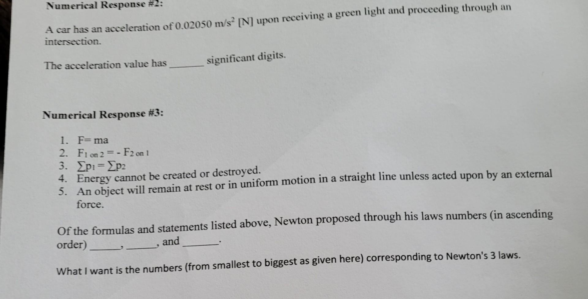Solved Numerical Response =2 : A car has an acceleration of | Chegg.com