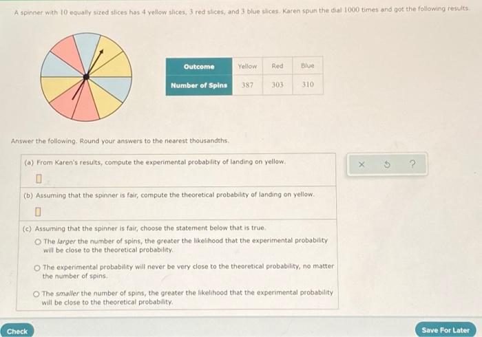 Solved A spinner with 10 equally sized slices has 4 yellow | Chegg.com