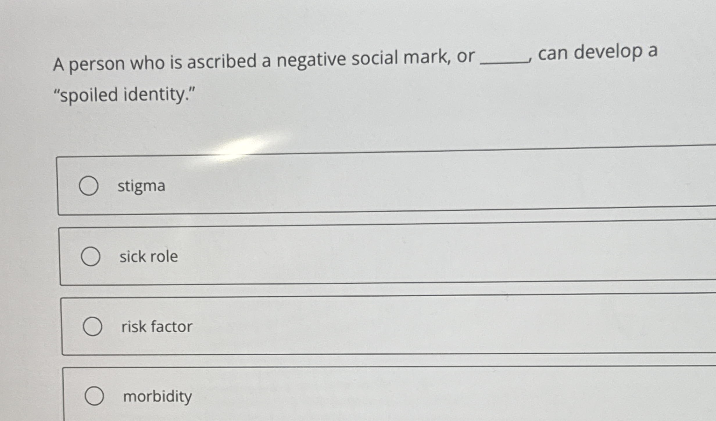 High Quality SOLUTION A person who is ascribed a negative social mark, or | Chegg.com