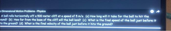 Solved Two Dimensional Motion Problems Physics 1 A Ball
