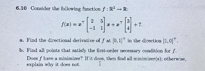 Solved 6.10 Consider the following function f:R2→R : | Chegg.com