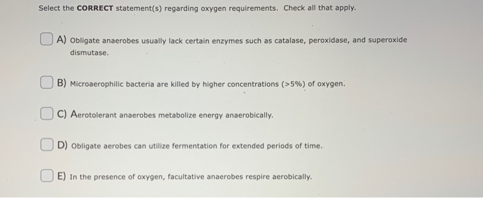 Solved Select the CORRECT statement(s) regarding oxygen | Chegg.com
