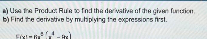 Solved a) Use the Product Rule to find the derivative of the | Chegg.com