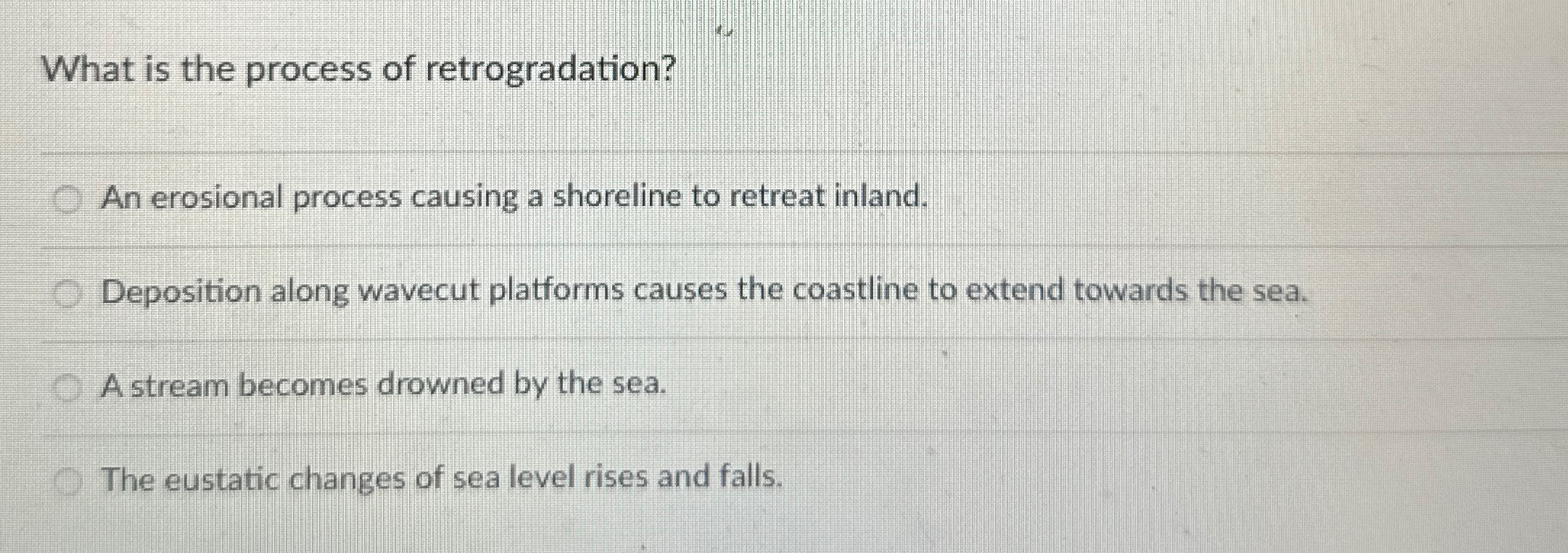Solved What is the process of retrogradation?An erosional | Chegg.com