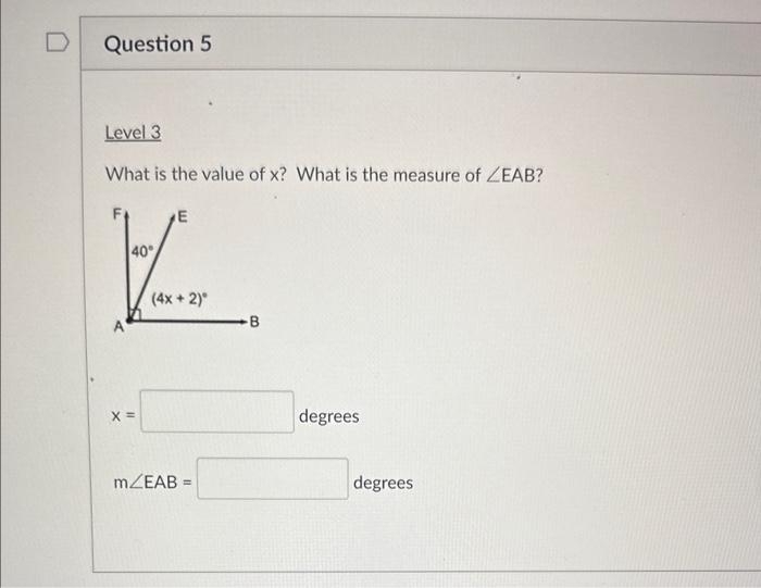 Solved What is the value of x ? What is the measure of ∠EAB | Chegg.com