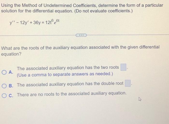 Solved Using the Method of Undetermined Coefficients, | Chegg.com