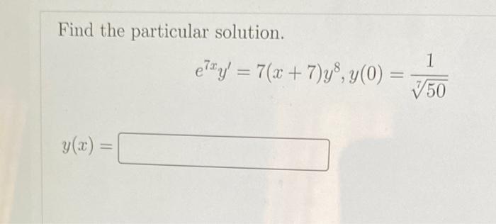 Solved Find the particular solution. | Chegg.com
