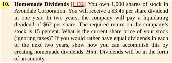 Solved 10. Homemade Dividends [ LO2] You own 1,000 shares of | Chegg.com