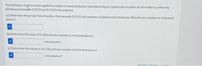Solved The thickness of photoresist applied to wafers in | Chegg.com