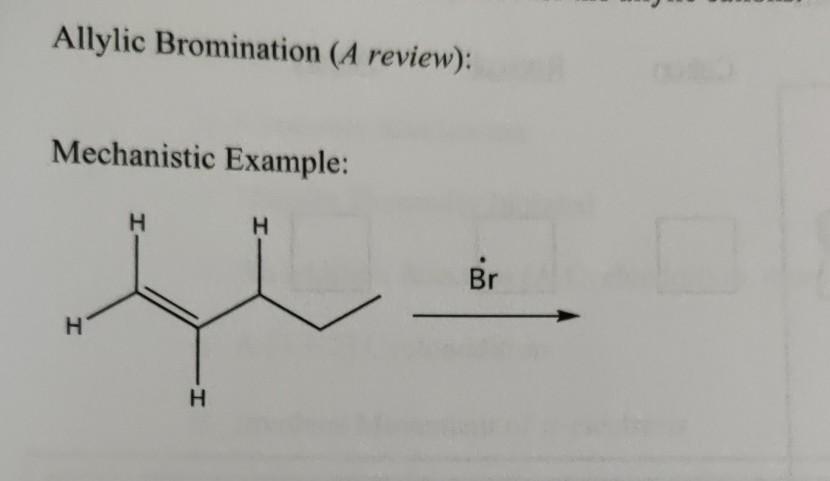 Solved Allylic Bromination (A review): Mechanistic Example: | Chegg.com