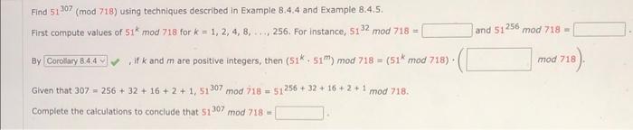 Solved Find 51307 (mod 718 ) using techniques described in | Chegg.com