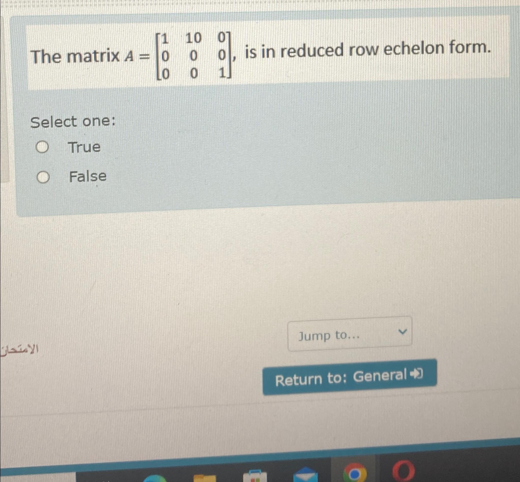 The matrix A=[1100000001], ﻿is in reduced row echelon | Chegg.com