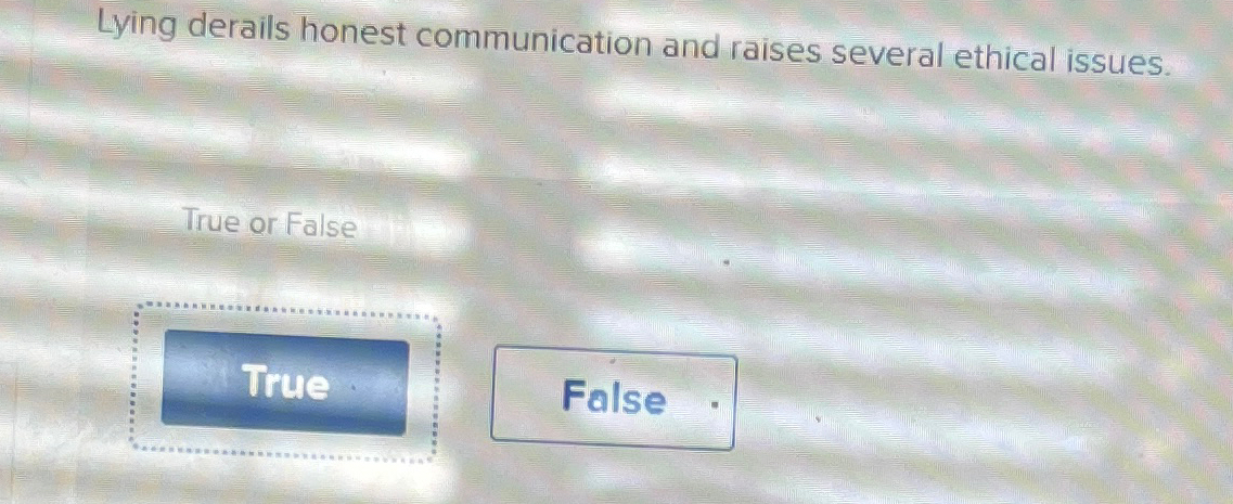 Solved Lying derails honest communication and raises several | Chegg.com