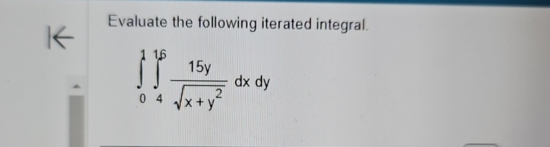 Solved Evaluate the following iterated | Chegg.com