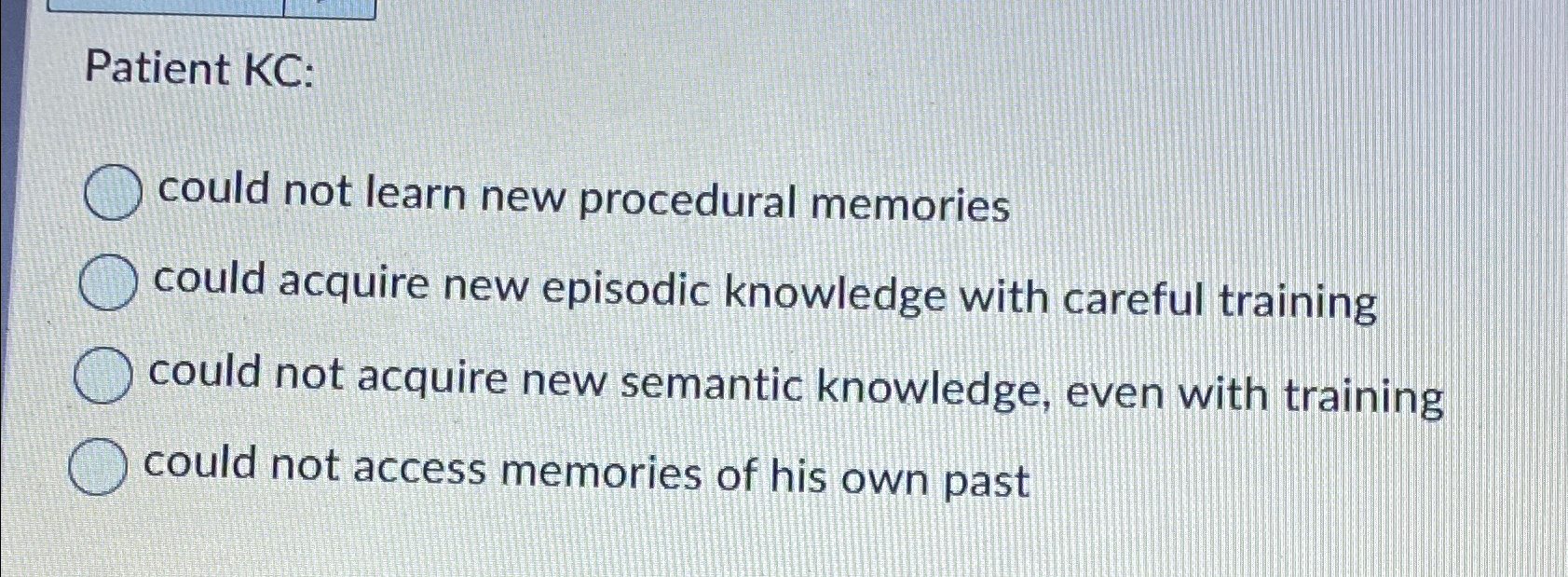 Solved Patient KC:could not learn new procedural | Chegg.com